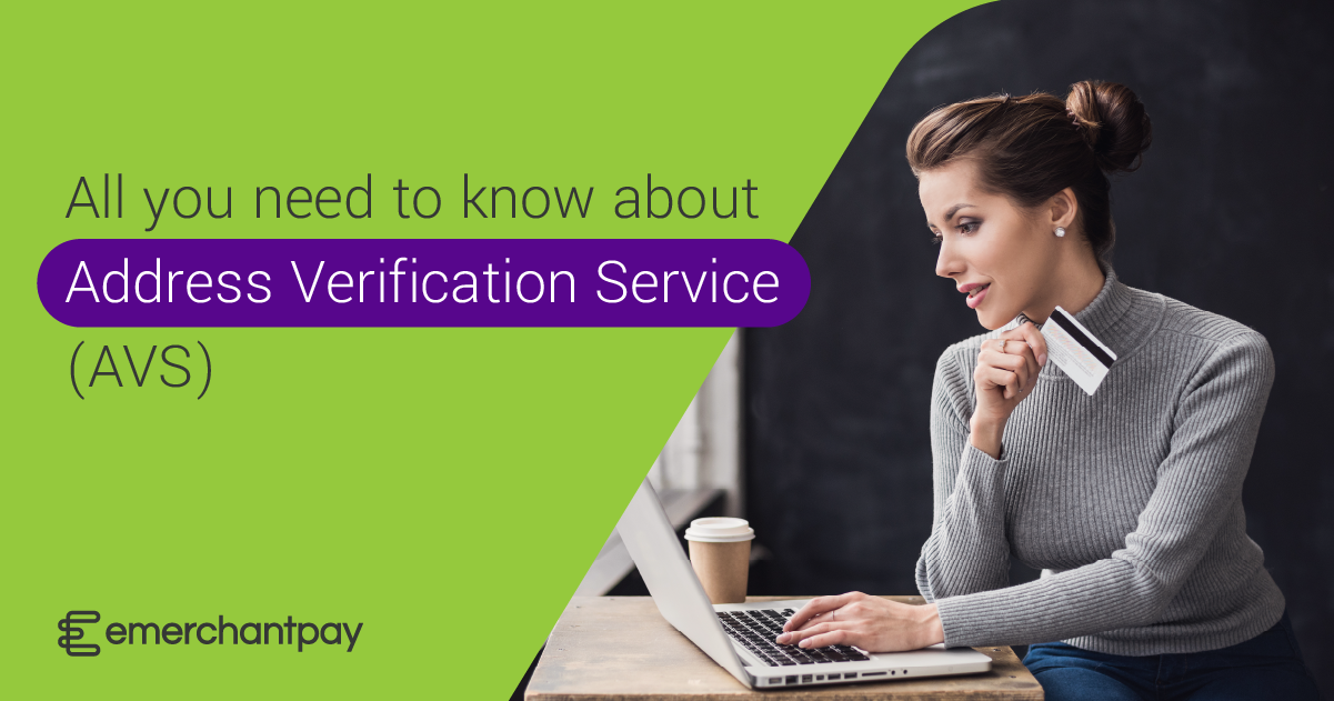 What You Need to Know About Address Verification Service