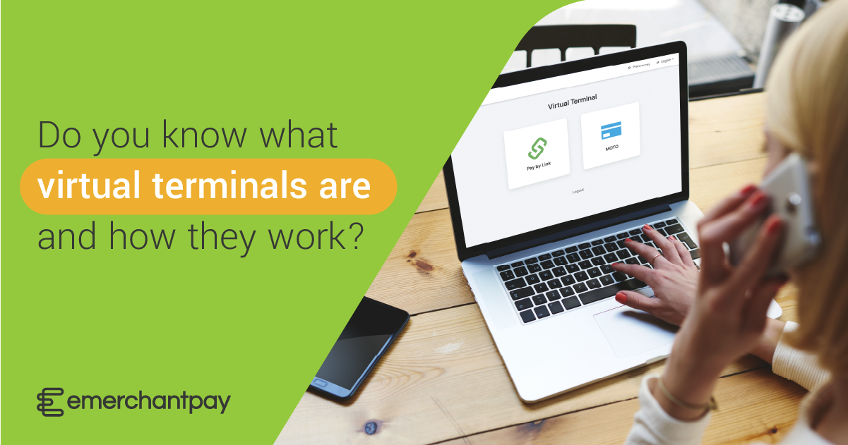 What is a Virtual Terminal?